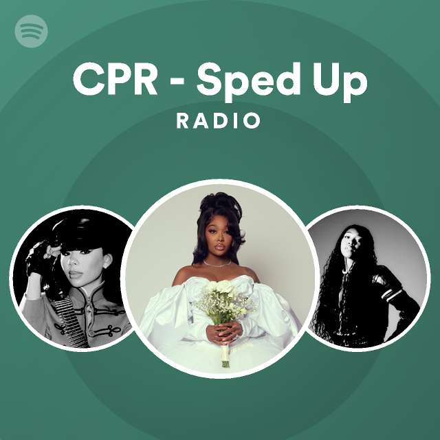 CPR - Sped Up Radio | Spotify Playlist