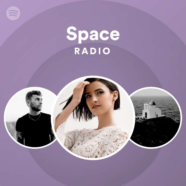 Space Radio - playlist by Spotify | Spotify