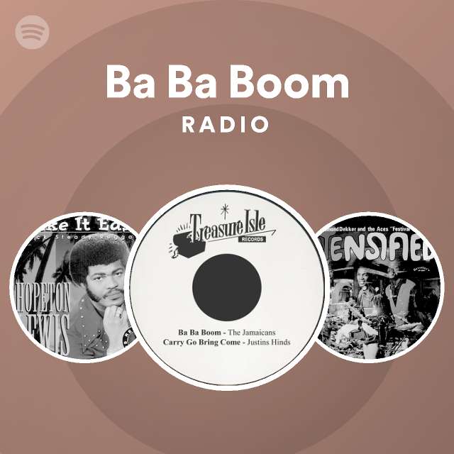 Ba Ba Boom Radio - playlist by Spotify | Spotify