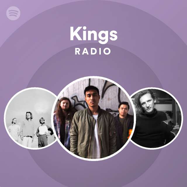 Kings Radio - playlist by Spotify | Spotify