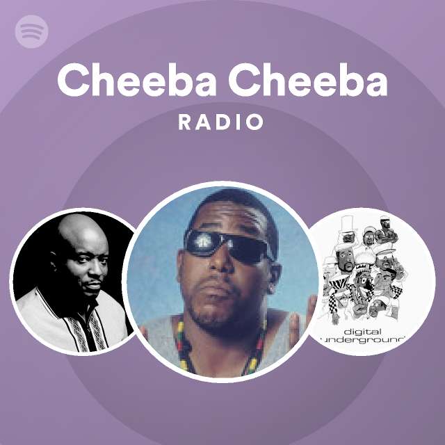 Cheeba Cheeba Radio - playlist by Spotify | Spotify