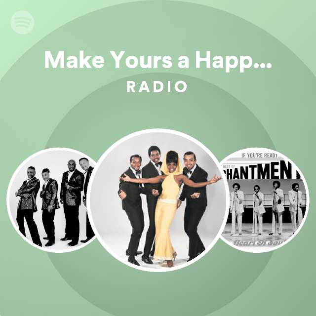 Make Yours a Happy Home Radio - playlist by Spotify | Spotify