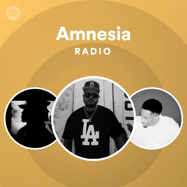 Amnesia Radio - playlist by Spotify | Spotify