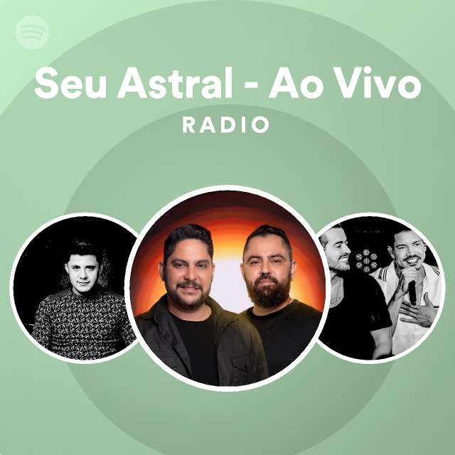Seu Astral Radio - playlist by Spotify | Spotify