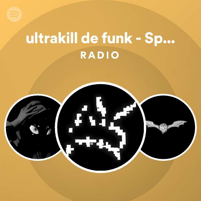 ultrakill de funk - Sped Up Radio - playlist by Spotify | Spotify