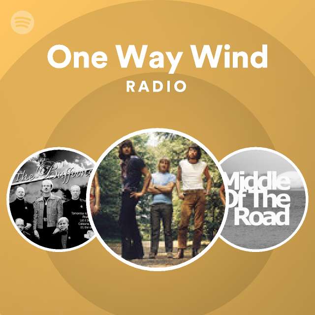 One Way Wind Radio - playlist by Spotify | Spotify