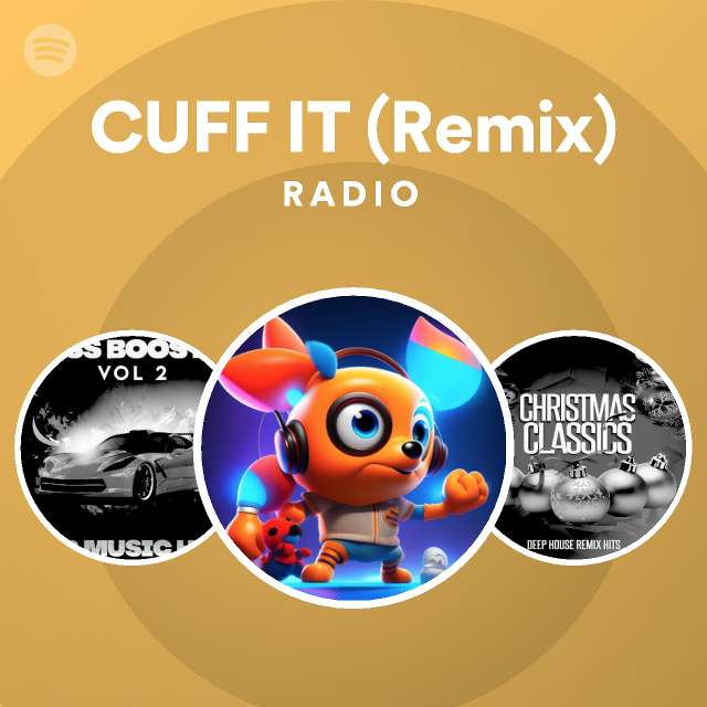 CUFF IT (Remix) Radio - playlist by Spotify | Spotify