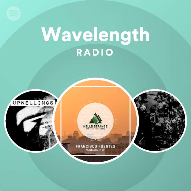 Wavelength Radio - playlist by Spotify | Spotify