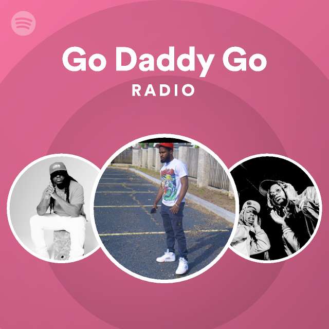 Go Daddy Go Radio - playlist by Spotify | Spotify