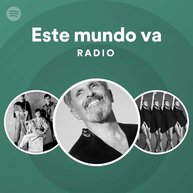 Este mundo va Radio - playlist by Spotify | Spotify