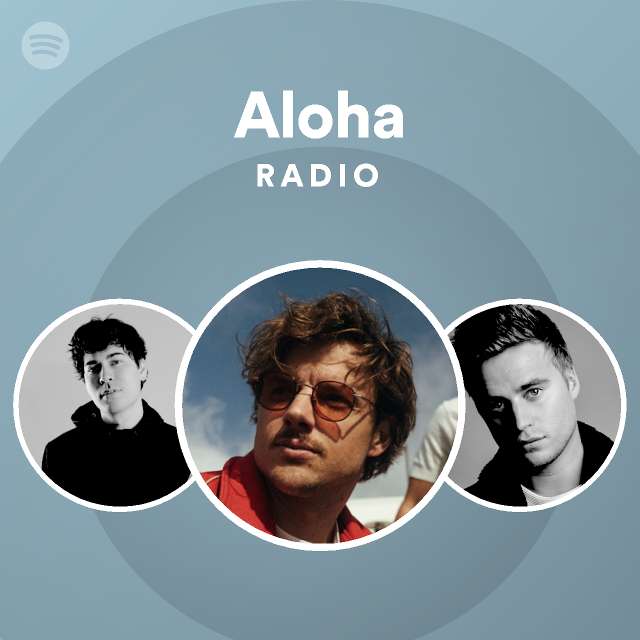 Aloha Radio - playlist by Spotify | Spotify