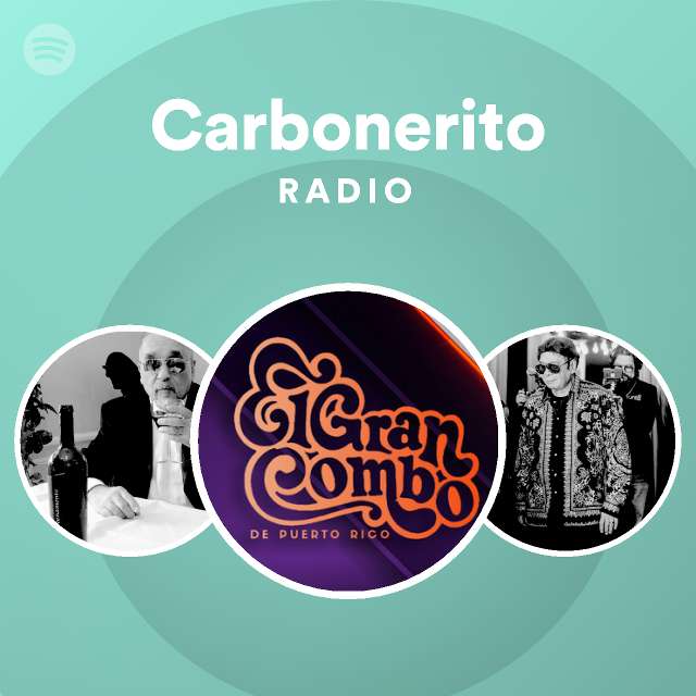 Carbonerito Radio - playlist by Spotify | Spotify