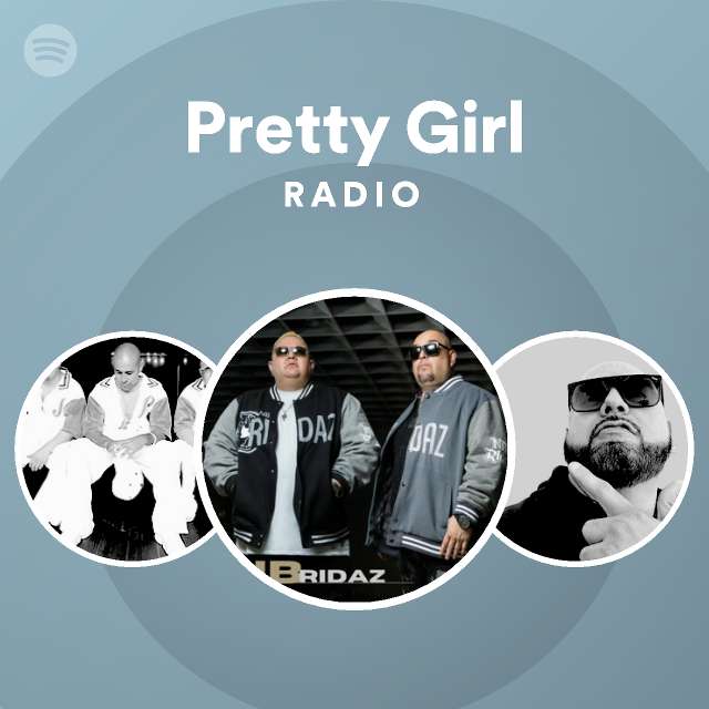 Pretty Girl Radio - playlist by Spotify | Spotify