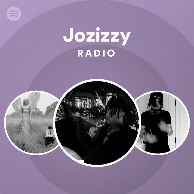 Jozizzy Radio | Spotify Playlist
