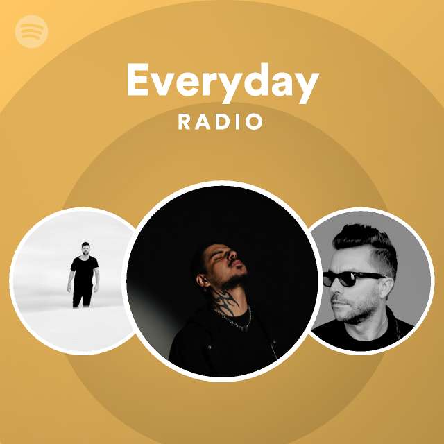Everyday Radio - playlist by Spotify | Spotify
