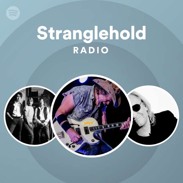 Stranglehold Radio - playlist by Spotify | Spotify