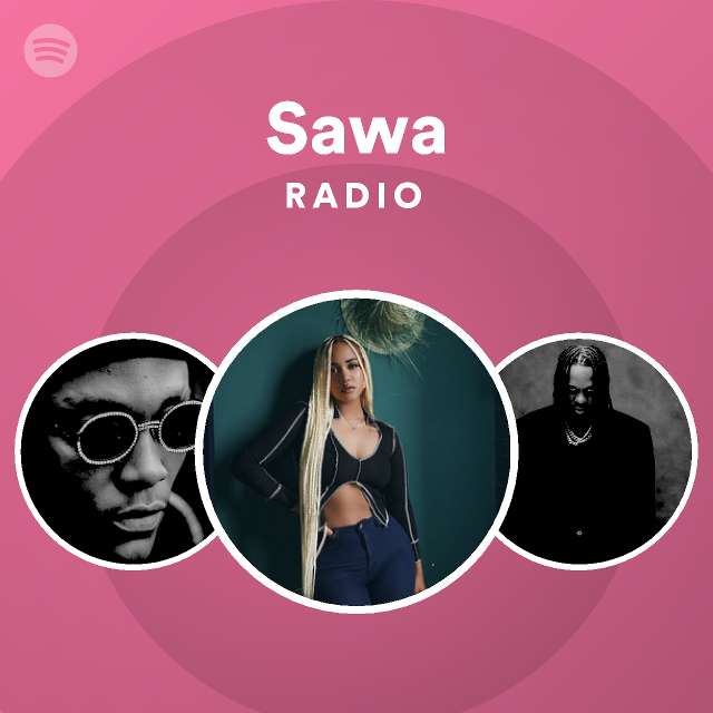 Sawa Radio | Spotify Playlist
