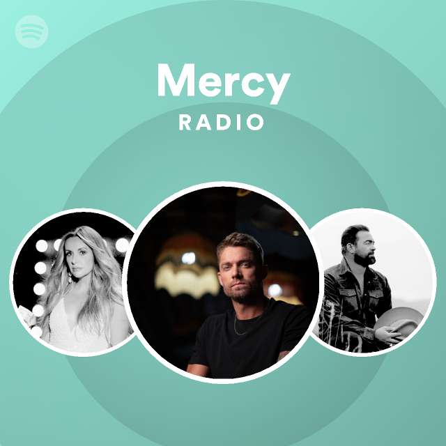Mercy Radio - playlist by Spotify | Spotify