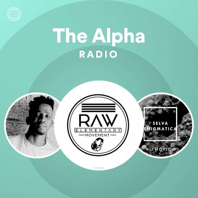 The Alpha Radio - playlist by Spotify | Spotify