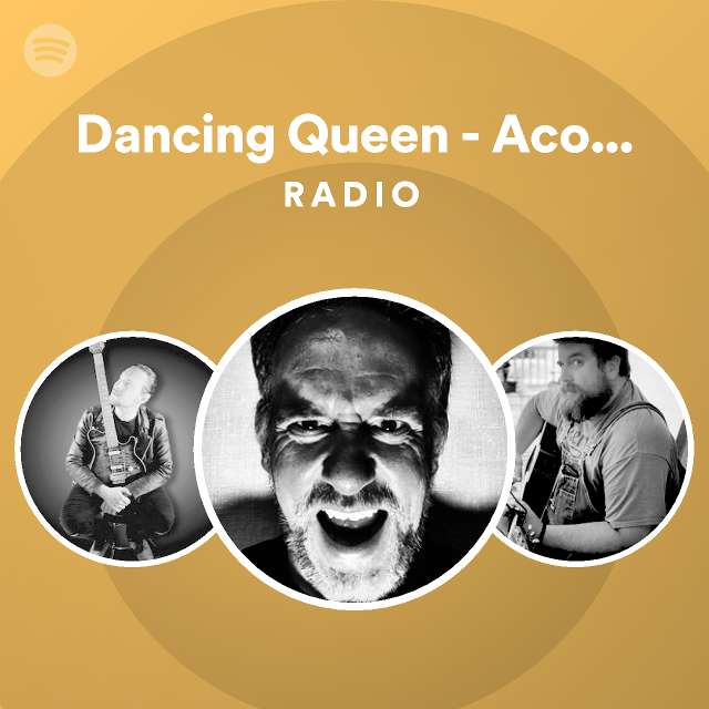 Dancing Queen - Acoustic Cover Radio - playlist by Spotify | Spotify