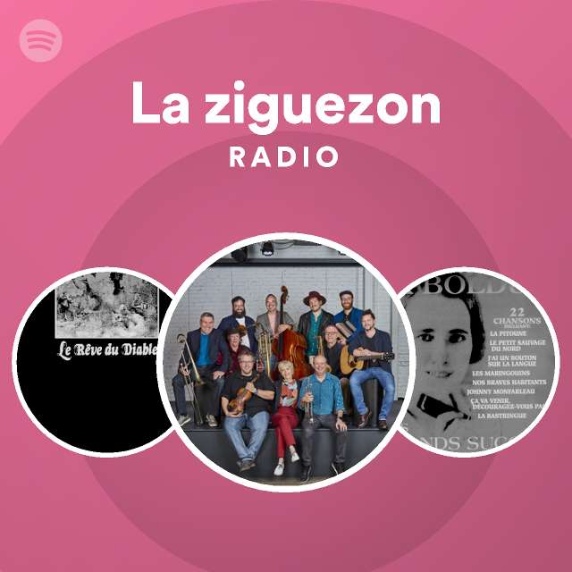 La ziguezon Radio | Spotify Playlist