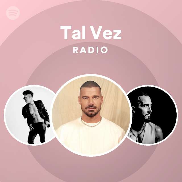 Tal Vez Radio - playlist by Spotify | Spotify