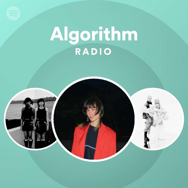 Algorithm Radio - playlist by Spotify | Spotify