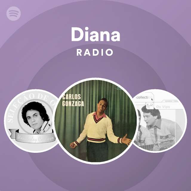 Diana Radio - playlist by Spotify | Spotify