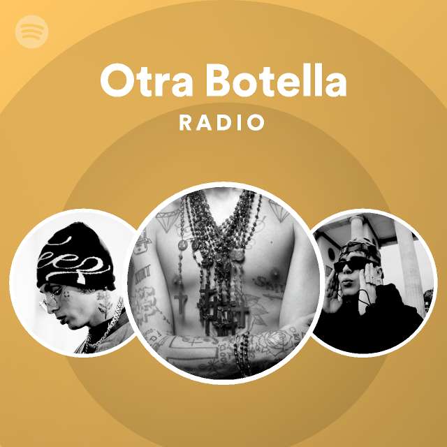 Otra Botella Radio - playlist by Spotify | Spotify