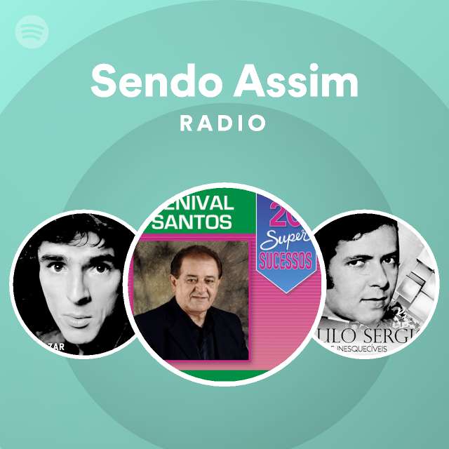Sendo Assim Radio - playlist by Spotify | Spotify