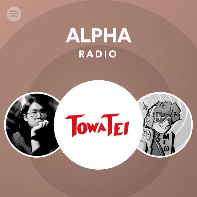 ALPHA Radio - playlist by Spotify | Spotify
