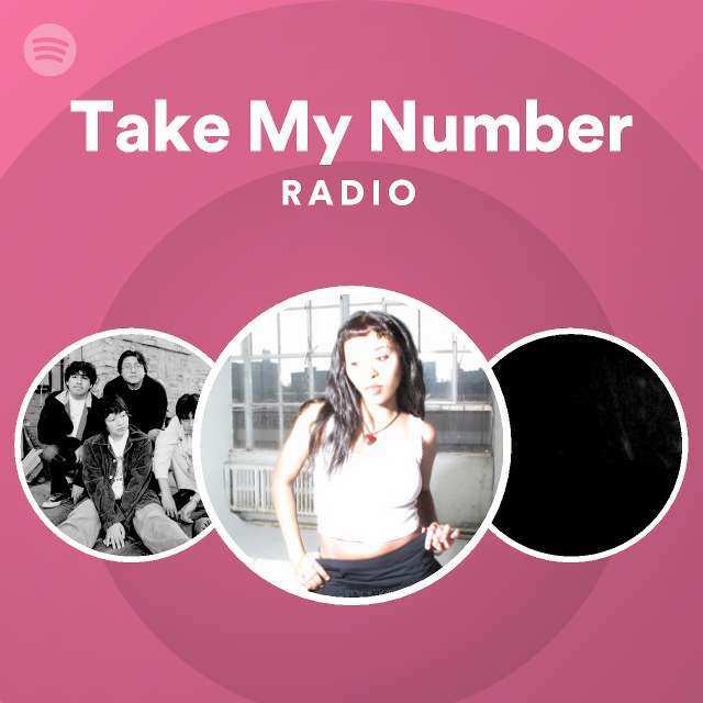 Take My Number Radio - playlist by Spotify | Spotify