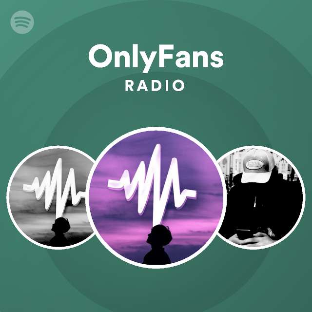 OnlyFans Radio | Spotify Playlist