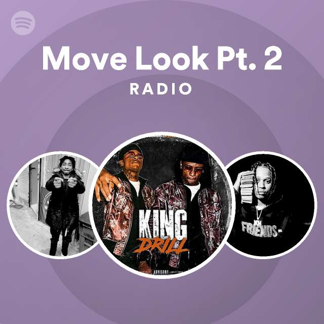 Move Look Pt. 2 Radio - playlist by Spotify | Spotify