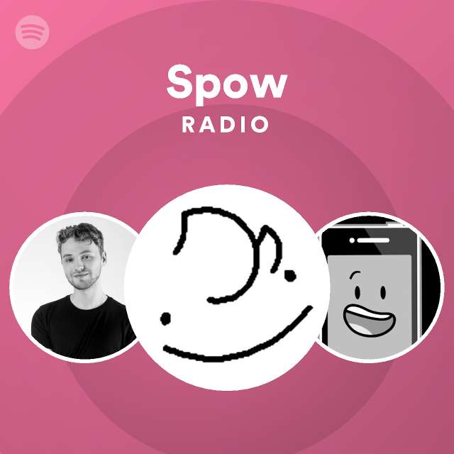 Spow Radio - playlist by Spotify | Spotify