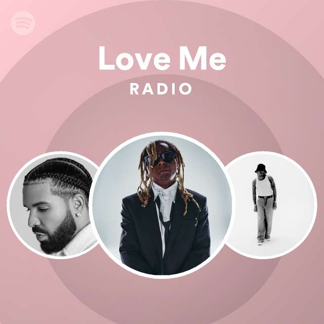 Love Me Radio - playlist by Spotify | Spotify