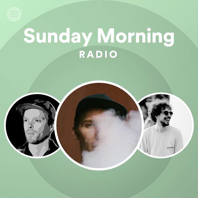Sunday Morning Radio - playlist by Spotify | Spotify
