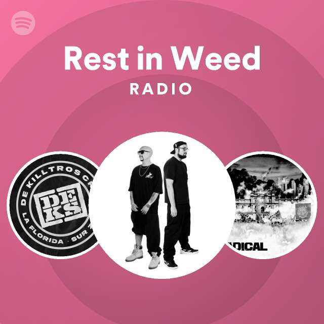 Rest in Weed Radio - playlist by Spotify | Spotify