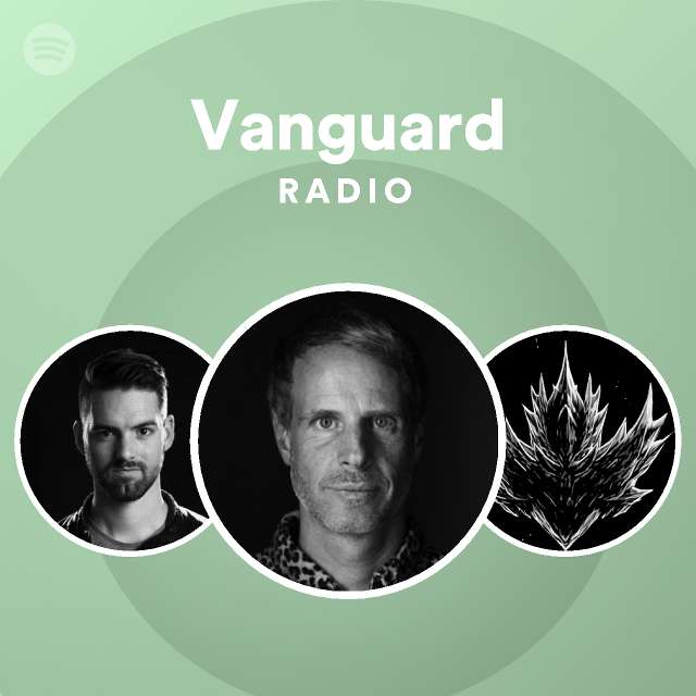 Vanguard Radio - playlist by Spotify | Spotify