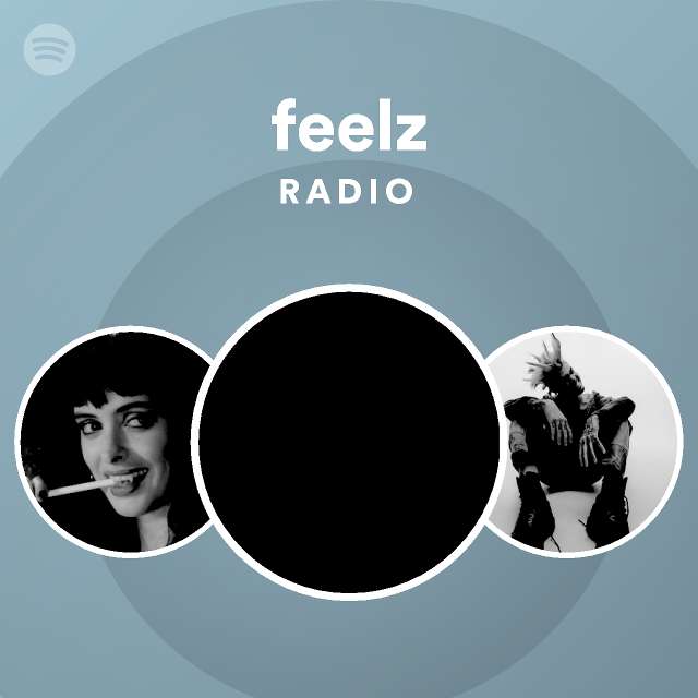 feelz Radio - playlist by Spotify | Spotify