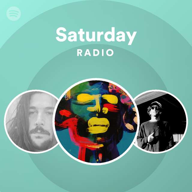 Saturday Radio | Spotify Playlist