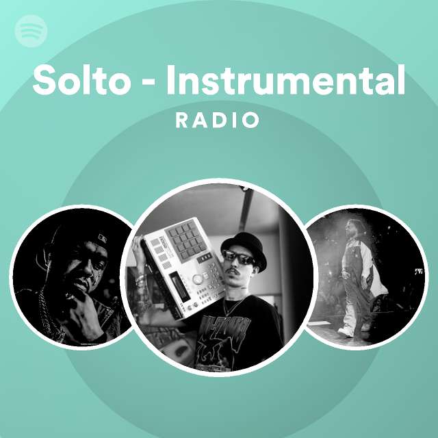 Solto - Instrumental Radio - playlist by Spotify | Spotify