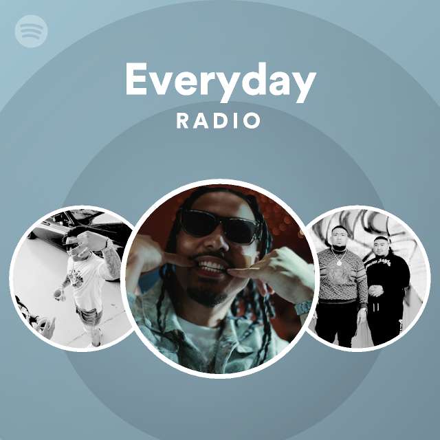 Everyday Radio - playlist by Spotify | Spotify