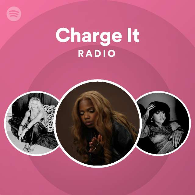 Charge It Radio - playlist by Spotify | Spotify