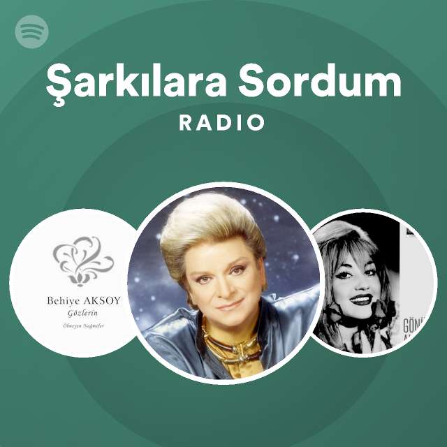 Şarkılara Sordum Radio - playlist by Spotify | Spotify