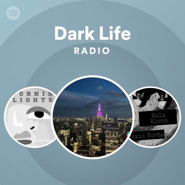 Dark Life Radio | Spotify Playlist