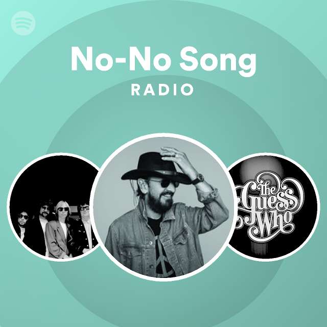 No-No Song Radio - playlist by Spotify | Spotify