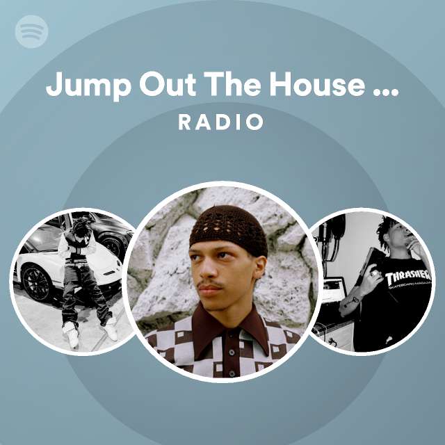 Jump Out The House (Autumn Carti Remix) Radio - playlist by Spotify ...