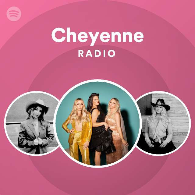 Cheyenne Radio - playlist by Spotify | Spotify