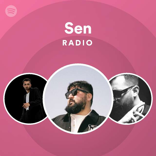 Sen Radio - playlist by Spotify | Spotify